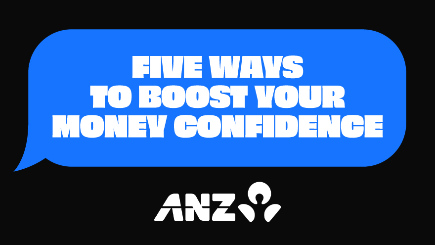 Five easy ways to start boosting your money confidence today!